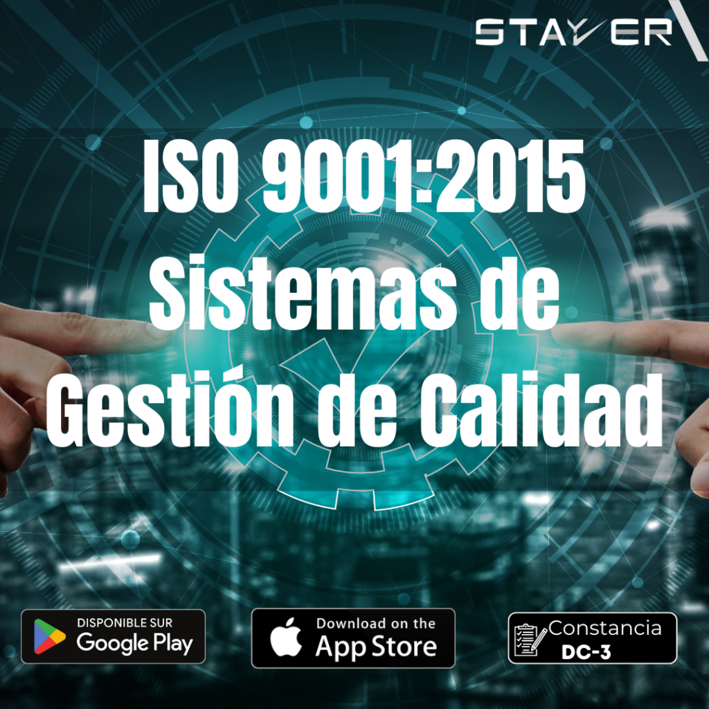 ISO 9001:2015 Sistemas de Gestión de Calidad – STAYVER